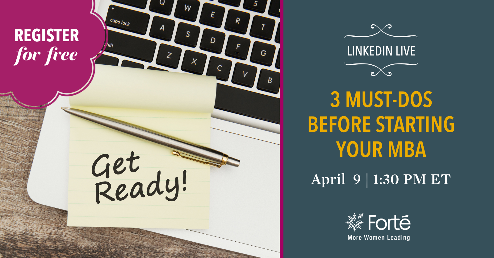 LinkedIn Live: 3 Must-Dos Before Starting Your MBA - Forté Foundation Event